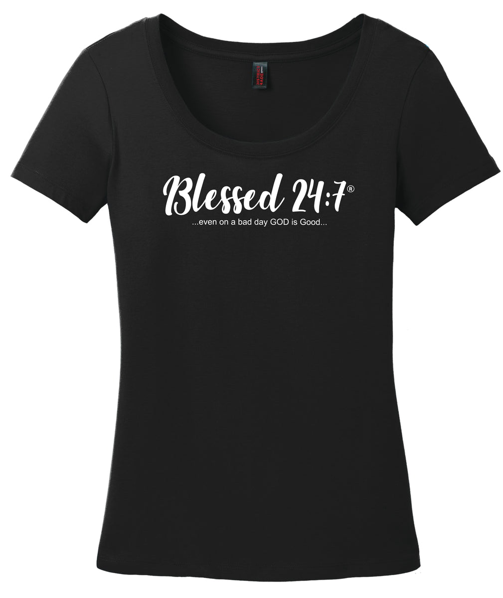 CLOSEOUT Ladies Tee ...even on a bad day GOD is Good... FREE SHIPPING – Blessed 24:7®️ Gifts